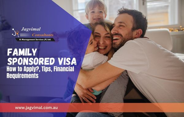 Family Sponsored Visa, Types, Eligibility, Requirements with Process